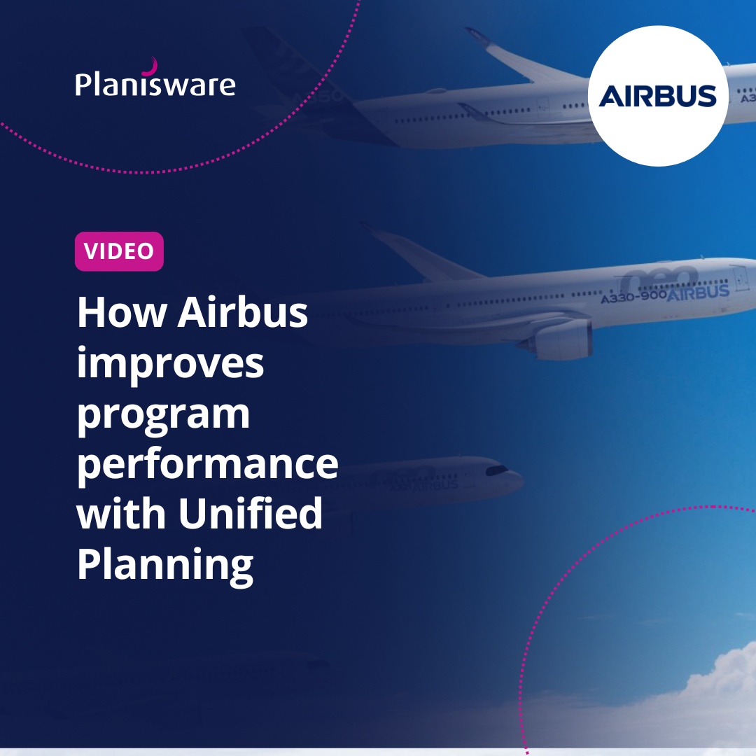 How Airbus improves program performance with Unified Planning | Planisware